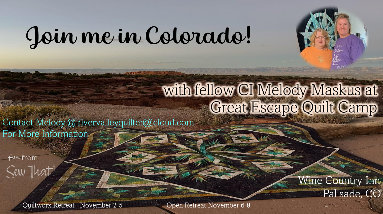 Great Escape Quilt Camp with Ana & Melody IN COLORADO | Sew That!